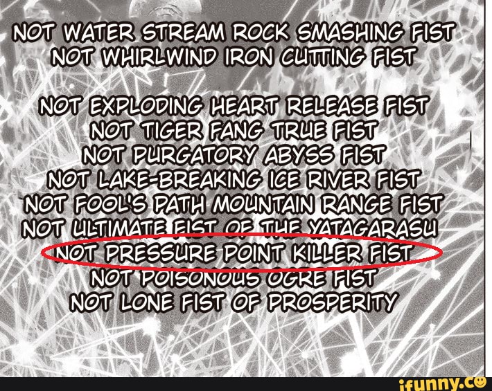 Ft " A , " NOT WATER STREAM ROCK SMASHING FIST. "NOT AWHIRLWIND IRON ...