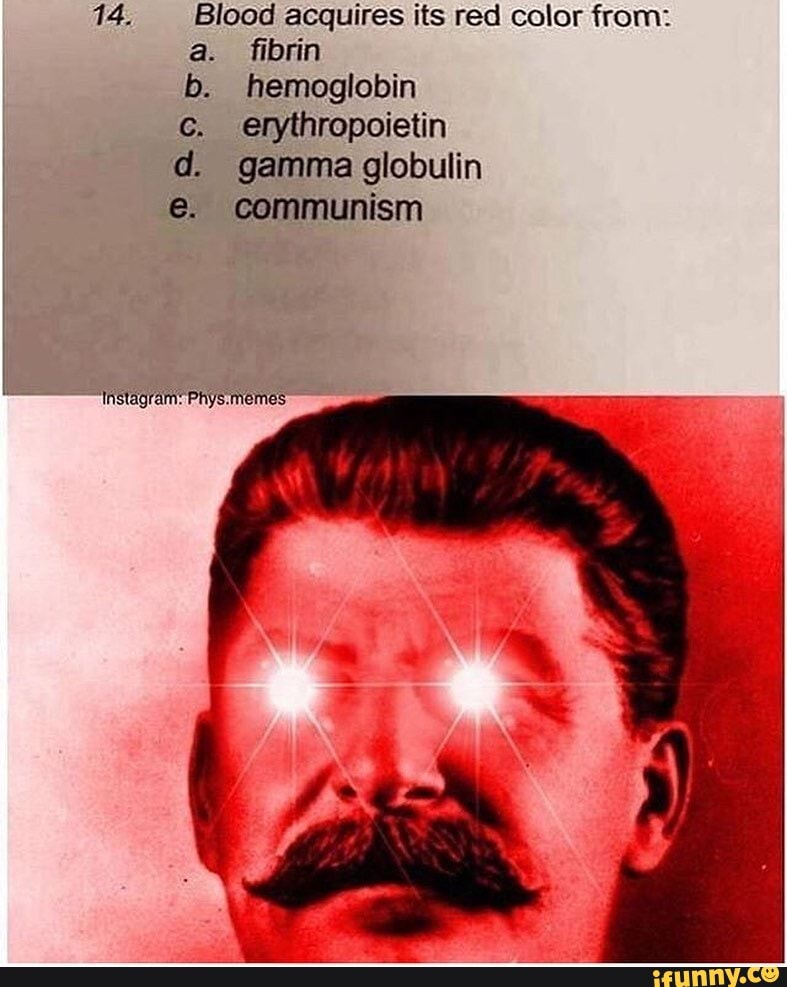 14. Blood acquires its red color from: a. fibrin b. hemoglobin c ...