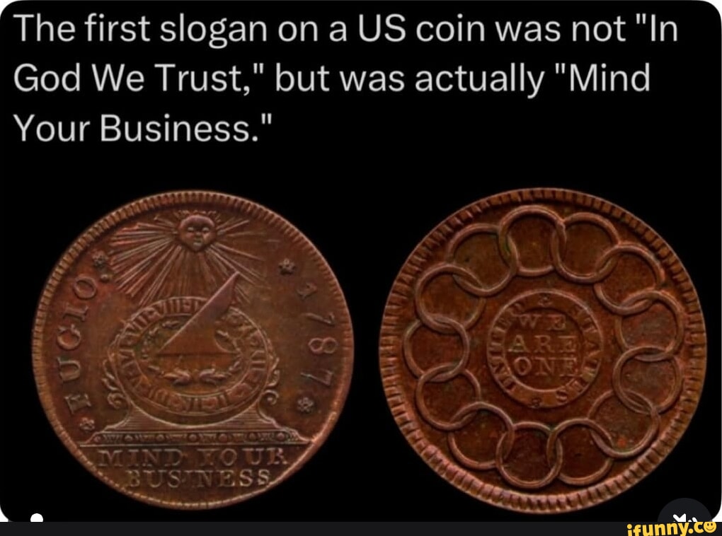 The first slogan on a US coin was not "In God We Trust," but was ...