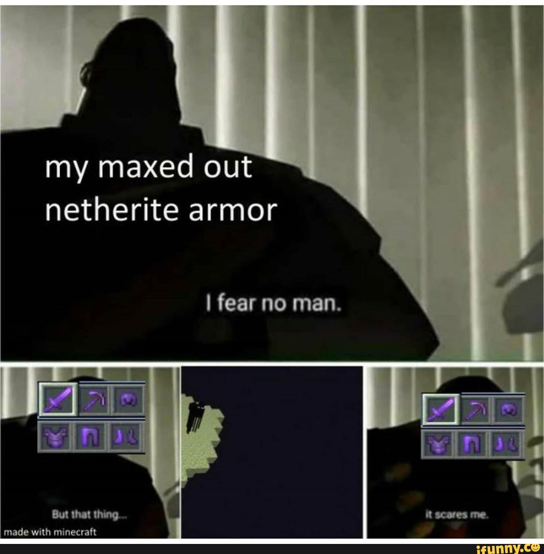 Maxed Out Netherite Armor Ifunny