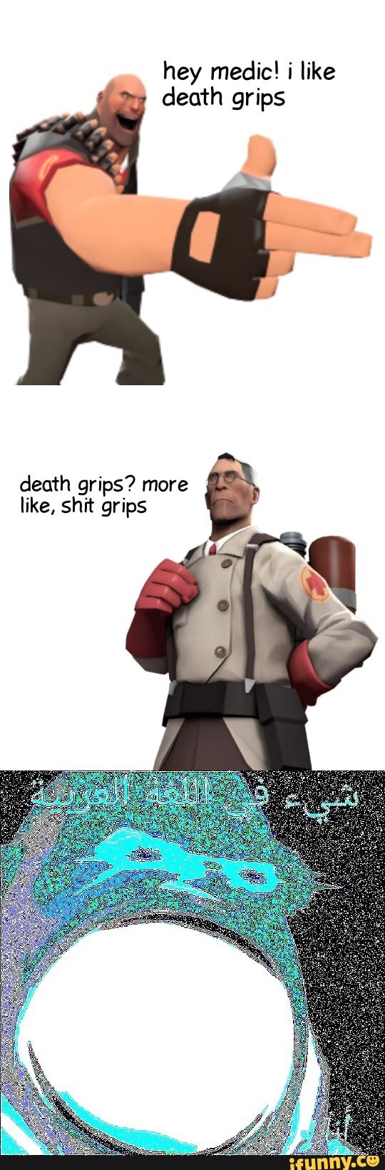 Hey medic! i like death grips death grips? more like, shit grips - iFunny