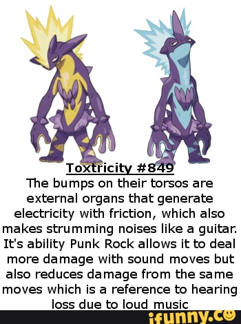 Toxtricity fact of the day - To: ity The bumps on their torsos are ...