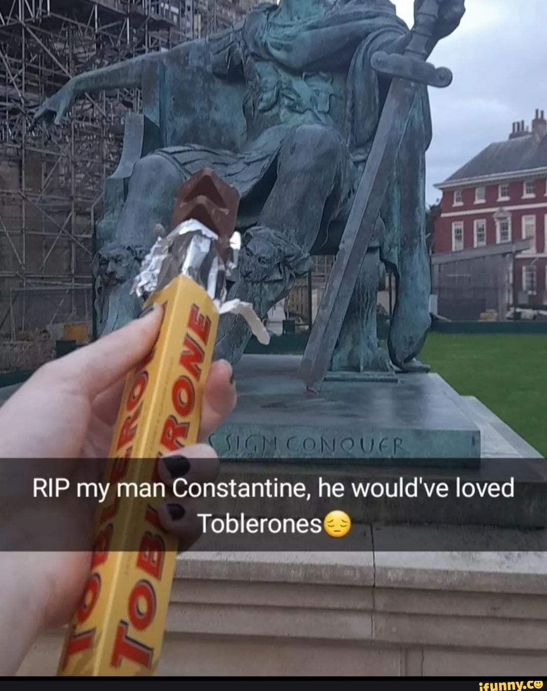 RIP my man Constantine, he would've loved Toblerones@ - iFunny