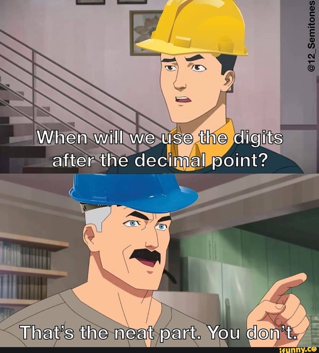 Decimal memes. Best Collection of funny Decimal pictures on iFunny