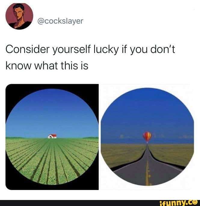 Consider yourself lucky if you don't know what this is - iFunny