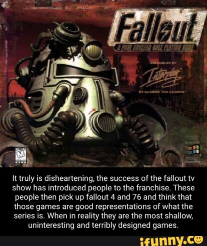 It truly is disheartening, the success of the fallout tv show has ...