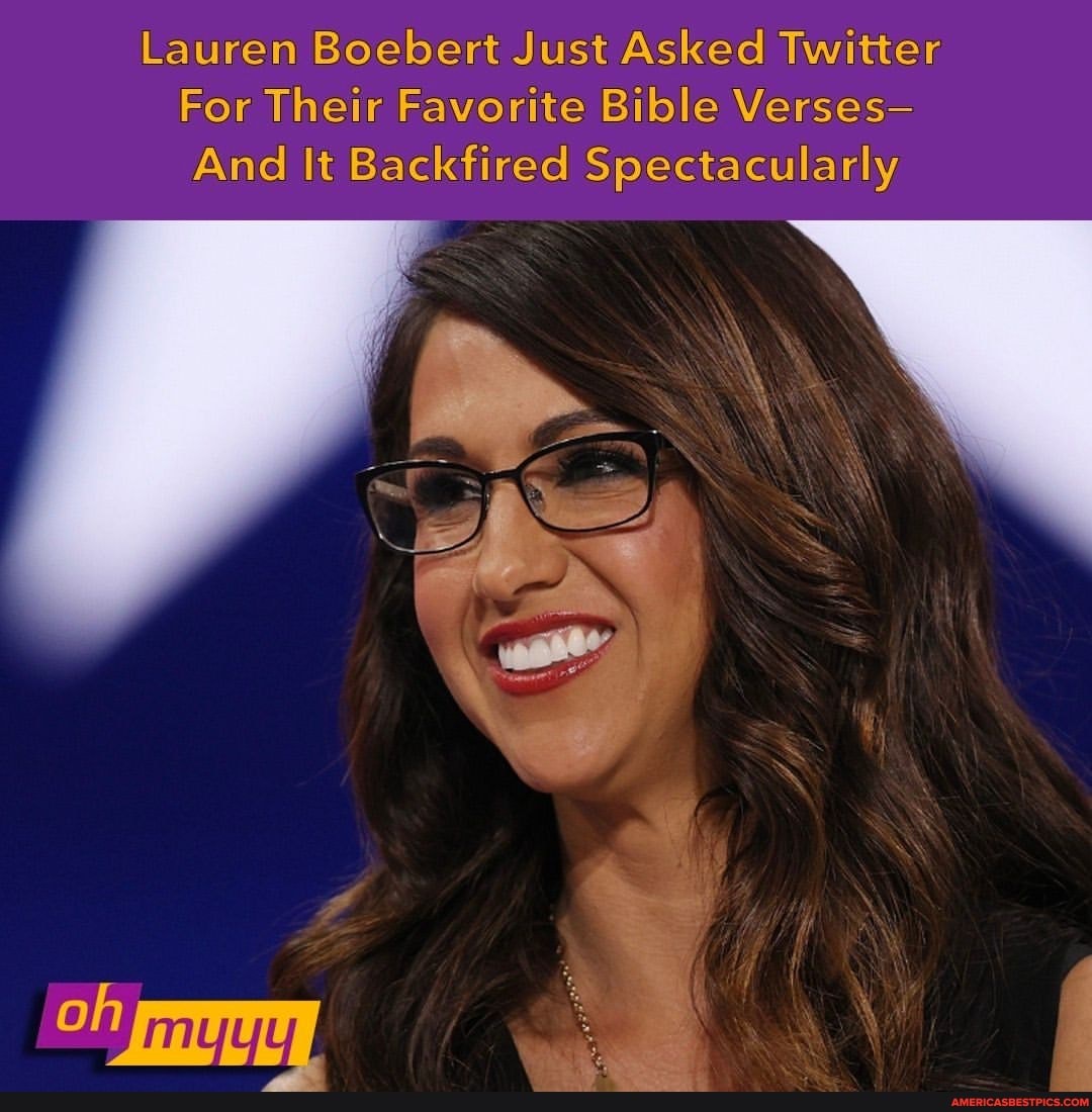 Lauren Boebert Just Asked Twitter For Their Favorite Bible Verses- And ...