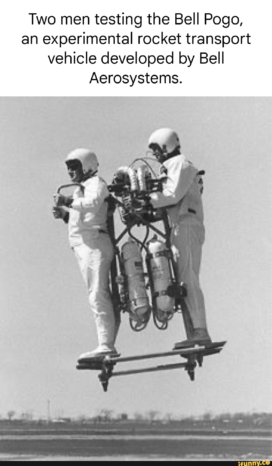 Two men testing the Bell Pogo, an experimental rocket transport vehicle ...