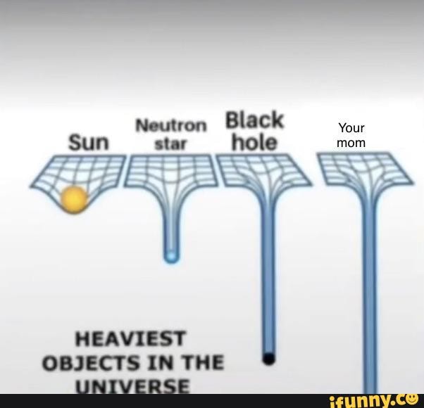 Neutron Black Your Sun star hole mom - iFunny