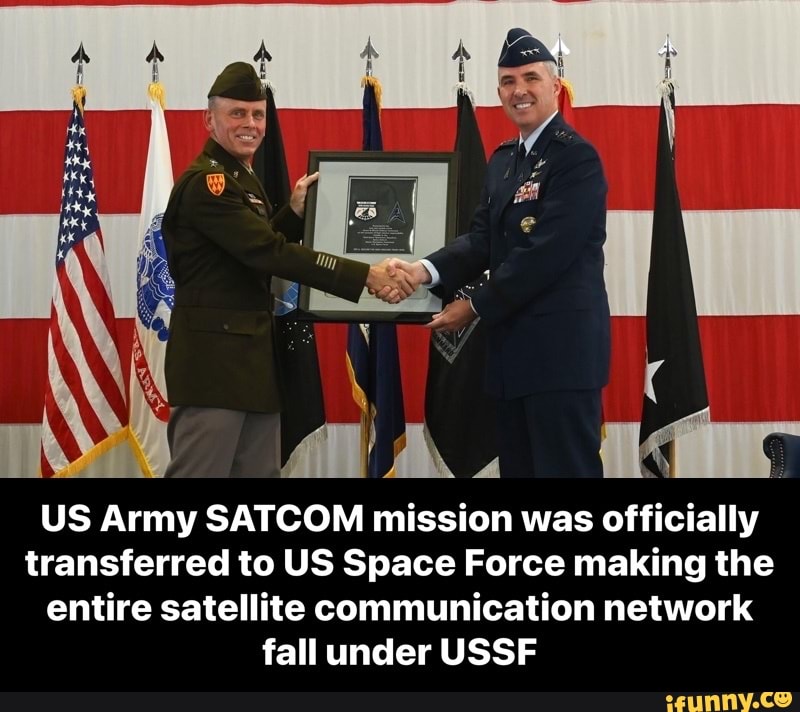 US Army SATCOM mission was officially transferred to US Space Force ...