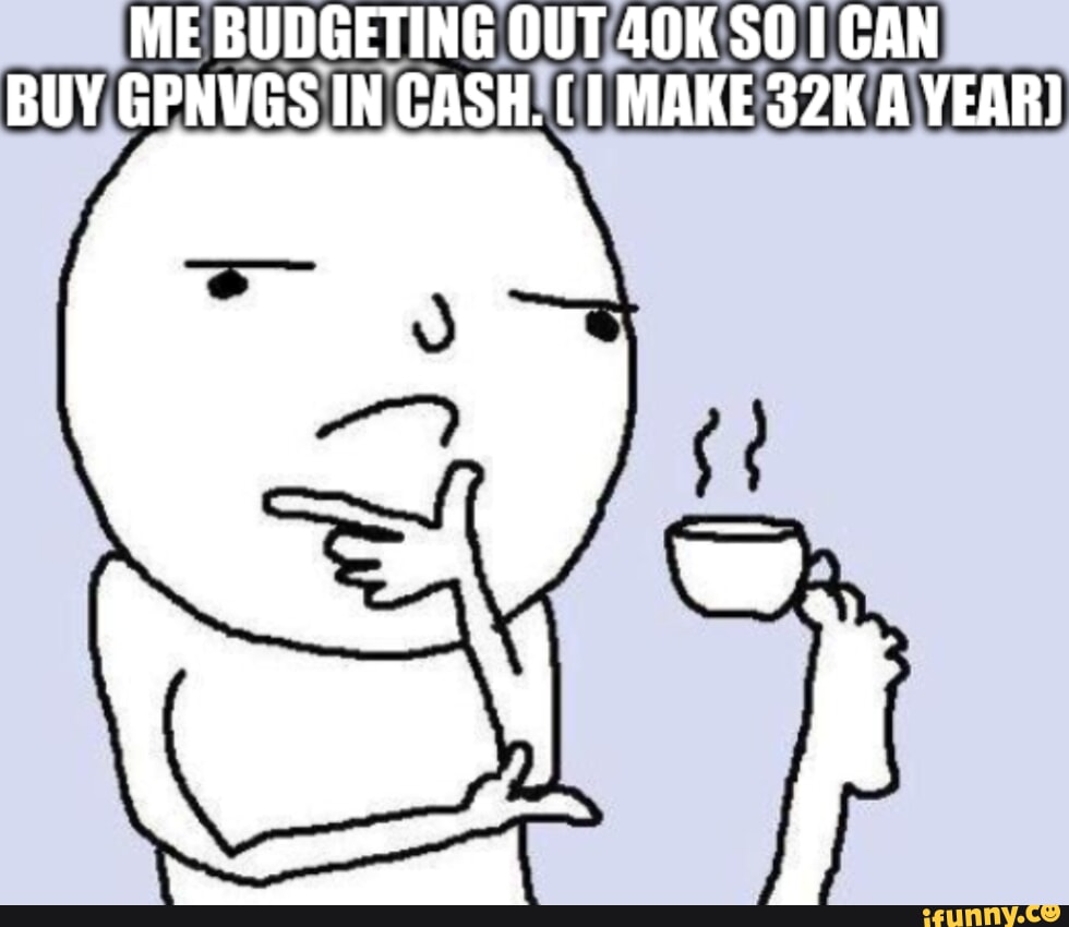 Budgeting memes. Best Collection of funny Budgeting pictures on iFunny
