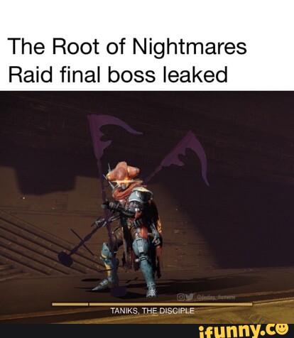The Root of Nightmares Raid final boss leaked TANKS, THE DISOIPLE - iFunny