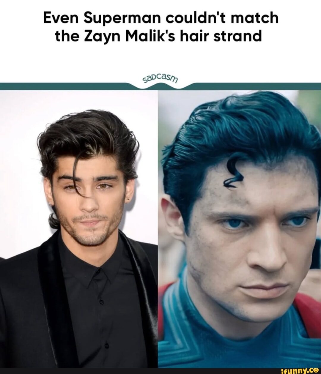 Even Superman Couldn T Match The Zayn Malik S Hair Strand Ifunny