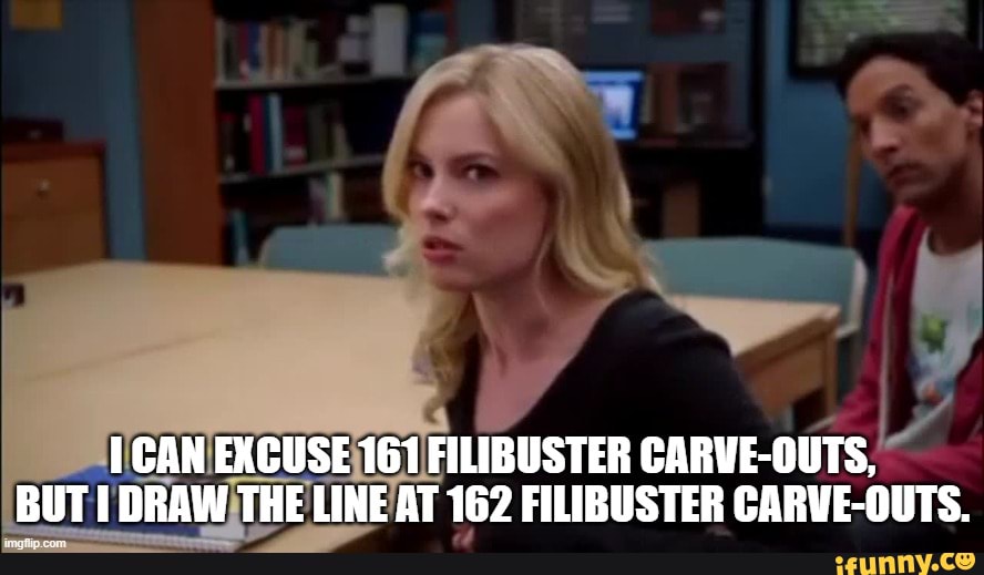 CAN EXCUSE 161 FILIBUSTER CARVE- BUT DRAW THE LINE AT 162 FILIBUSTER ...