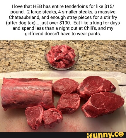 Love that HEB has entire tenderloins for like $15/ pound. 2 large ...
