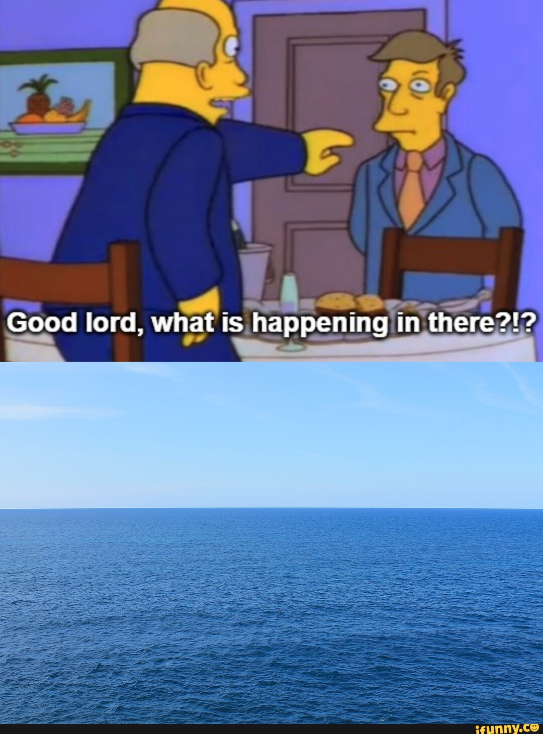 Good lord, what is happening in there?!? - iFunny