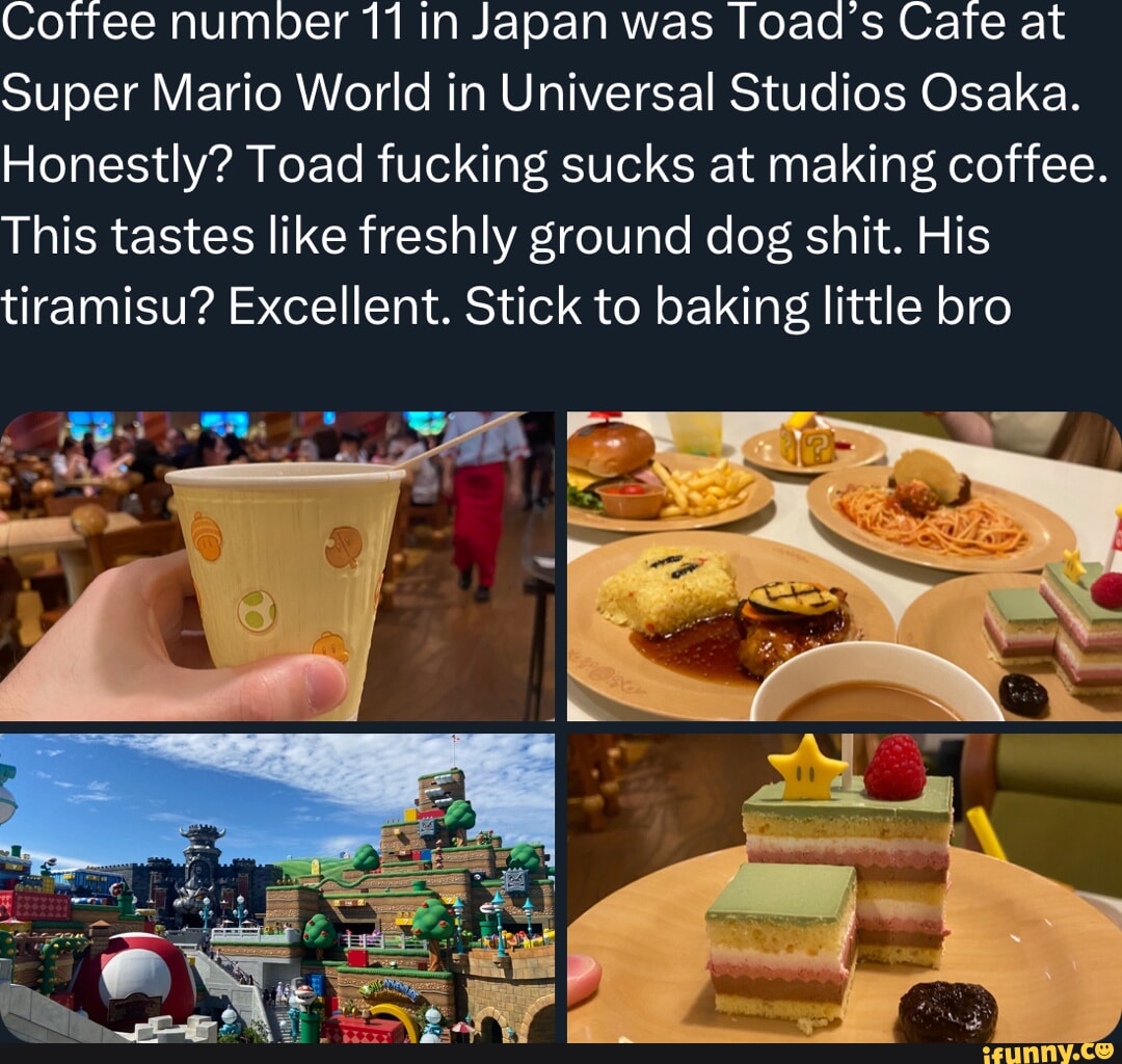 Cottee number 11 in Japan was Toad's Cafe at Super Mario World in ...