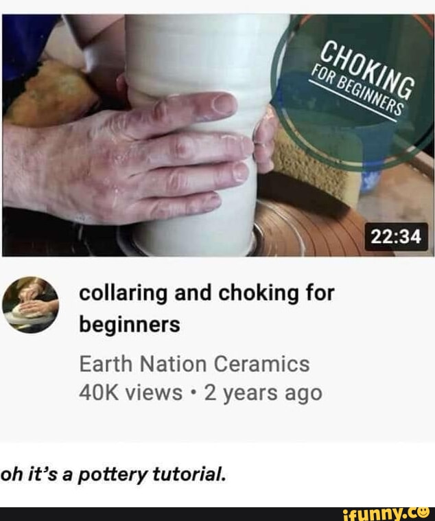Collaring and choking for beginners Earth Nation Ceramics views 2 years ...