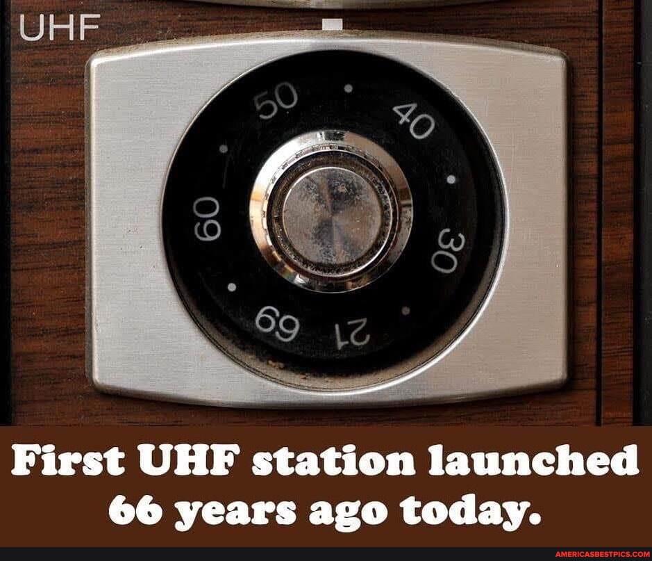 N/A - First UHF station launched 66 years ago today. - America’s best ...