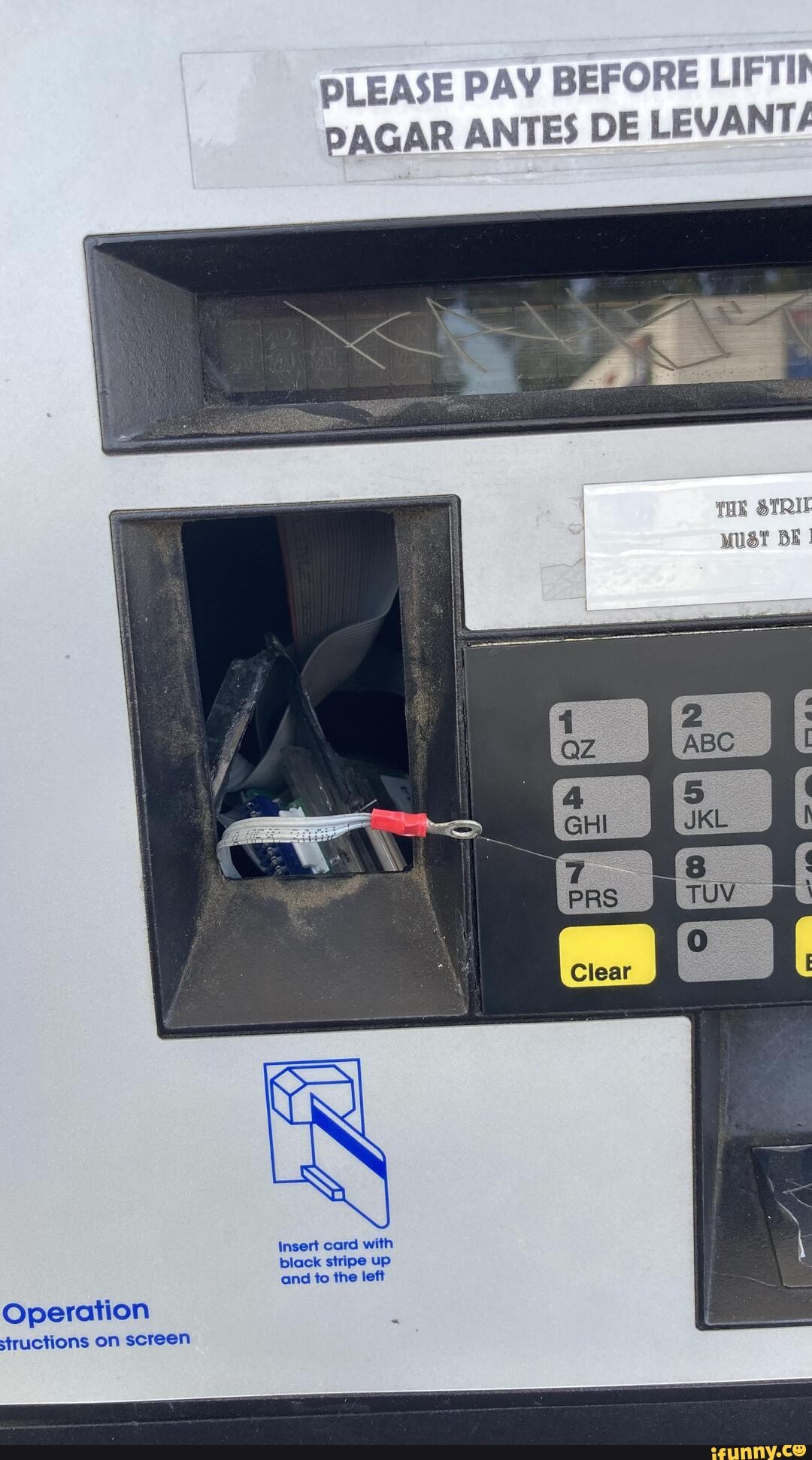PLEASE PAY BEFORE LIF PAGAR ANTES DE LEVANT/ must BE ! Insert card with ...