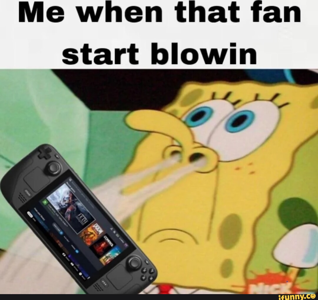 Me when that fan start blowin iif ll - - iFunny