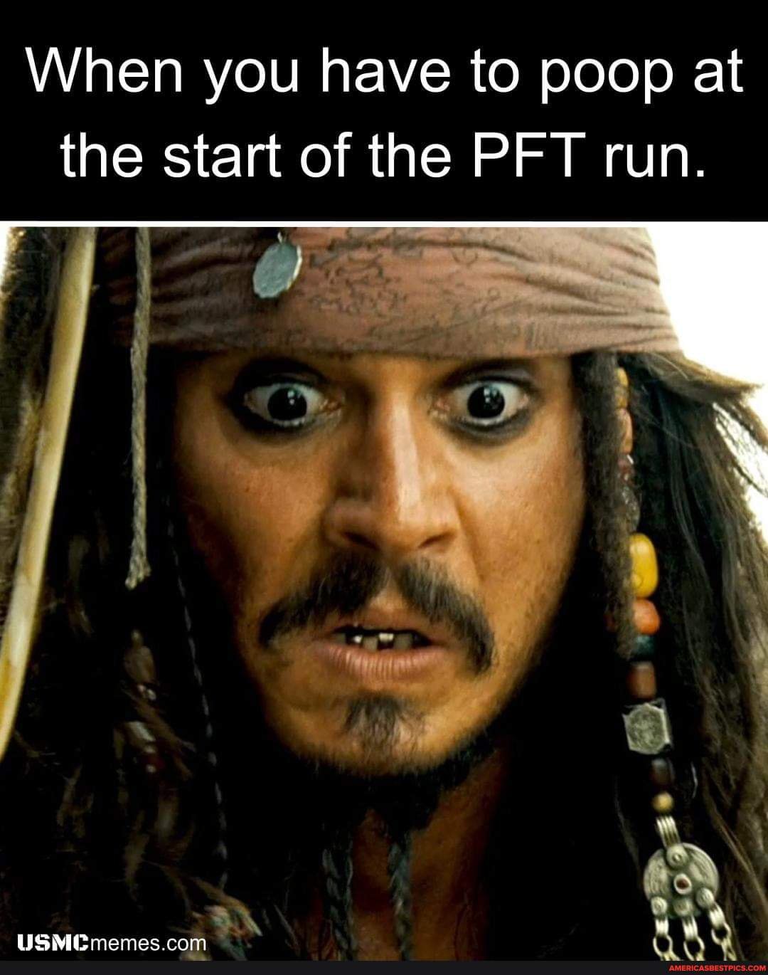 When you have to poop at the start of the PFT run. - America’s best ...