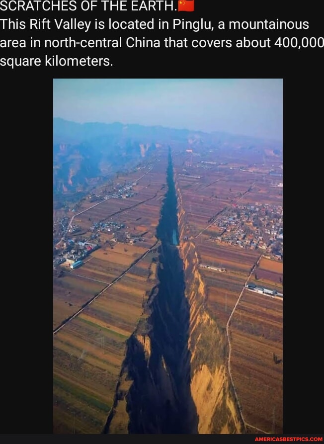 SCRATCHES OF THE EARTH. This Rift Valley is located in Pinglu, a ...