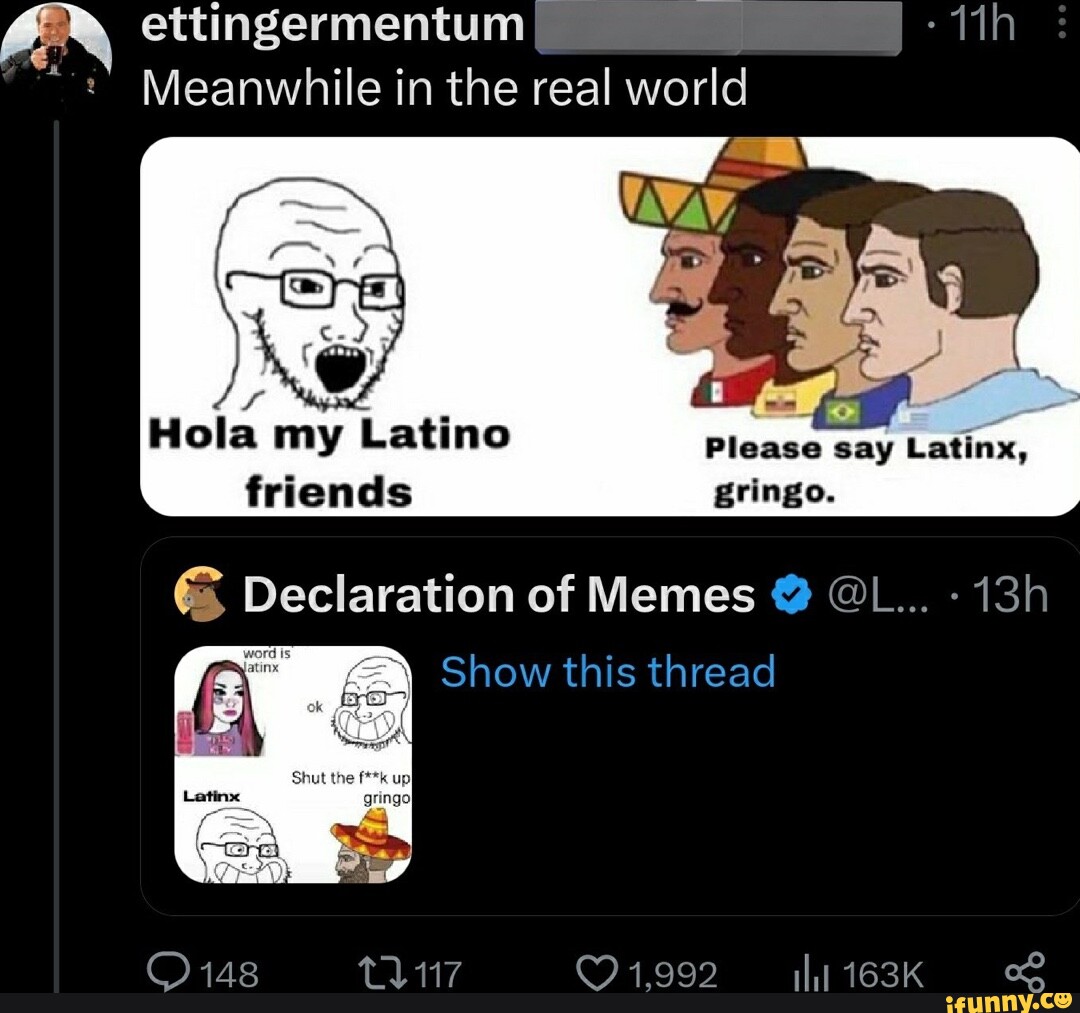 Ad Meanwhile in the real world Hola my Latino Please say Latinx ...