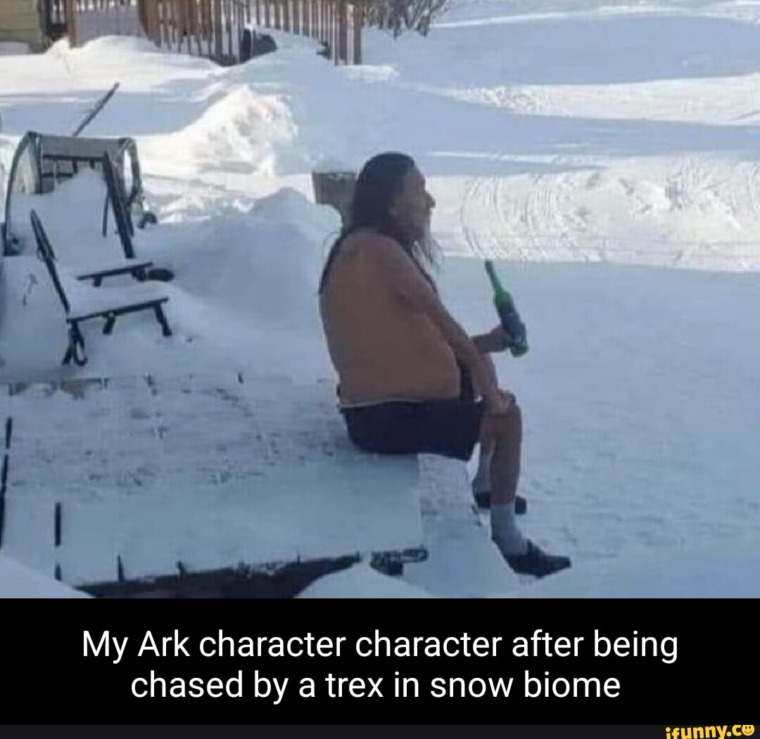 My Ark character character after being chased by a trex in snow biome ...