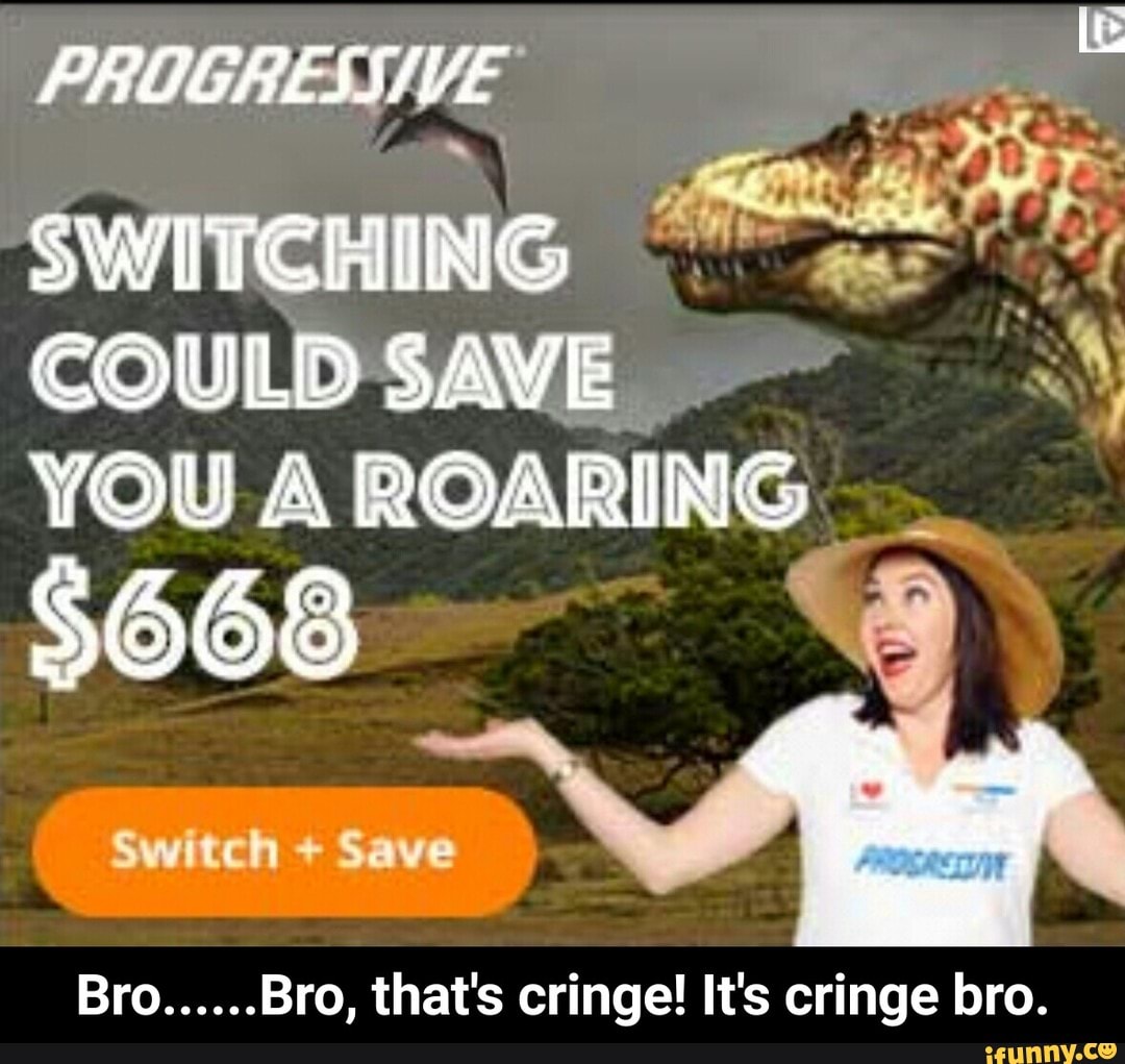 Bro ...... Bro, that's cringe! It's cringe bro. - Bro......Bro, that's ...