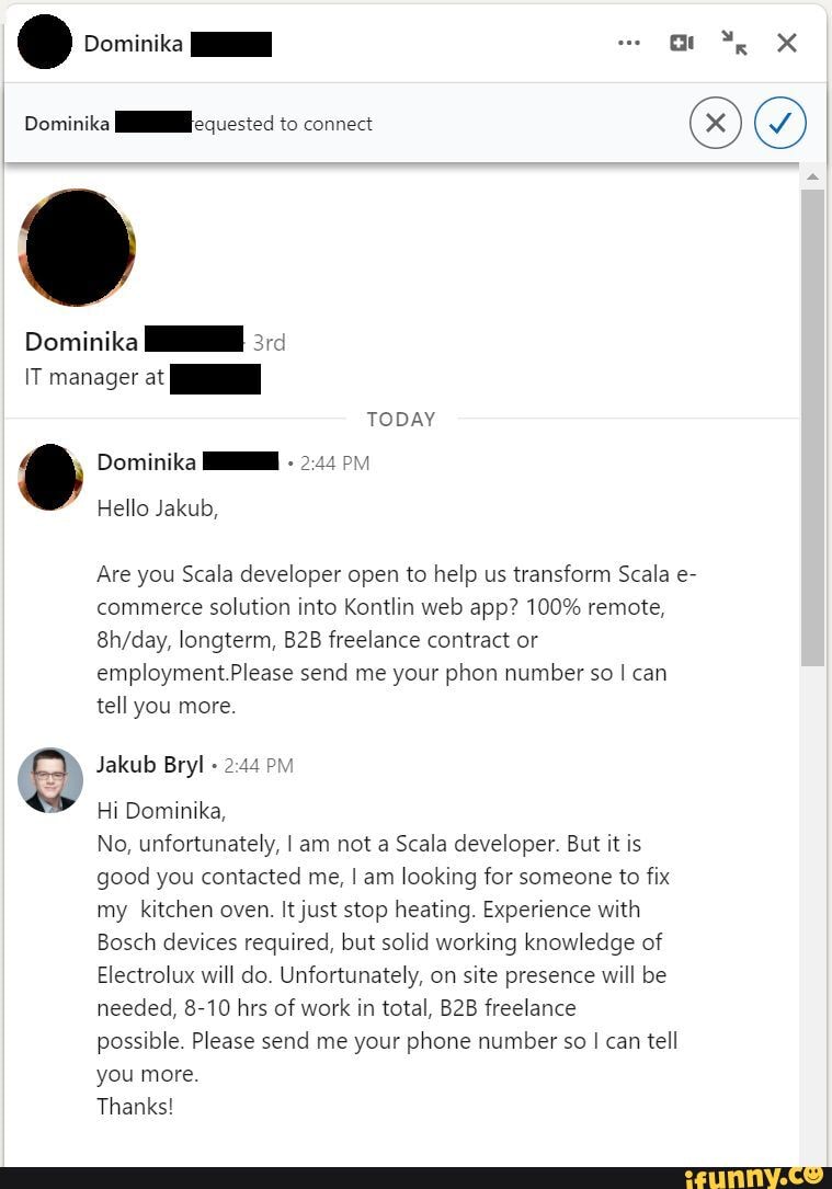 Dominika equested to connect (x) Dominika IT manager at TODAY Hello ...