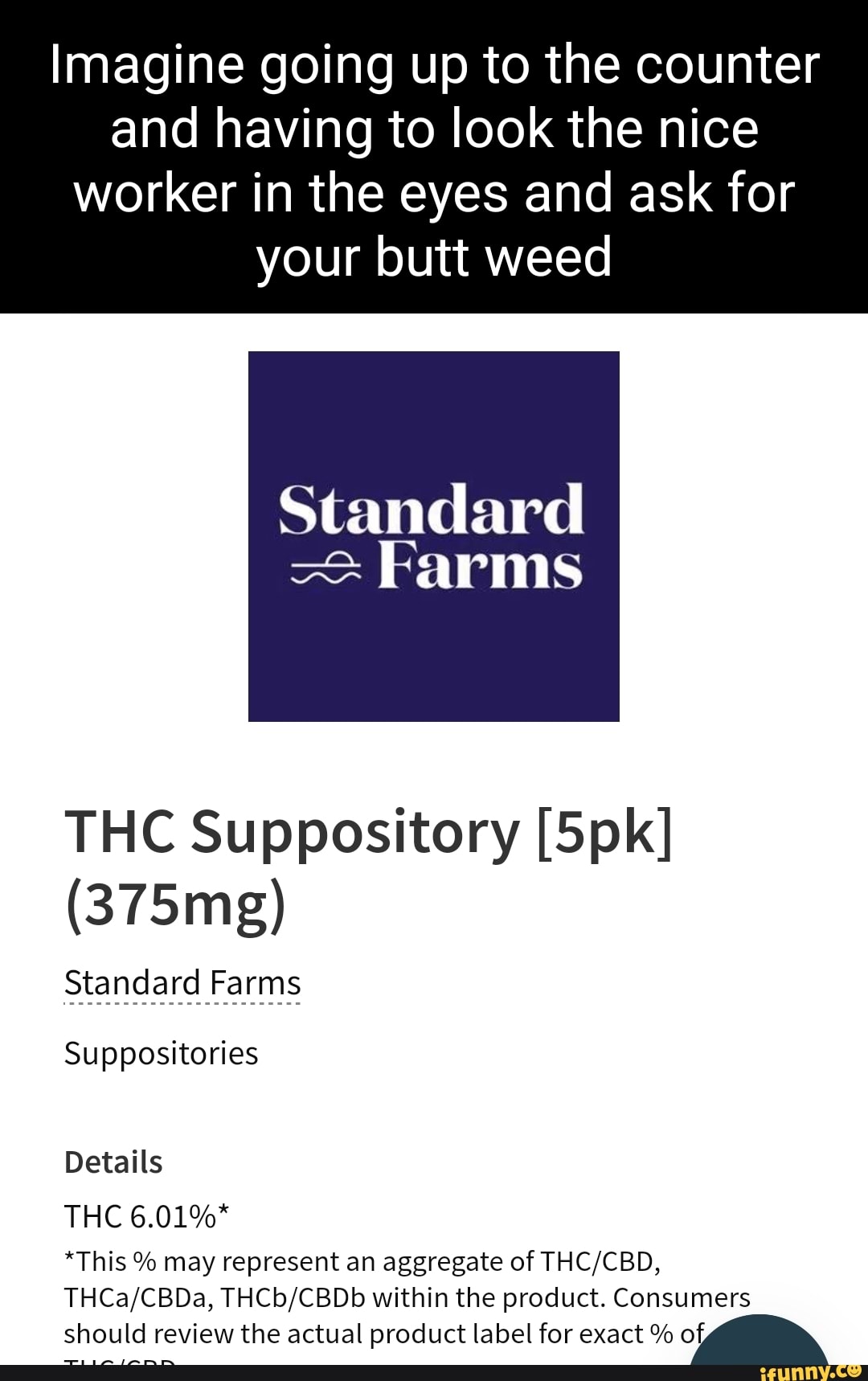 Suppositories memes. Best Collection of funny Suppositories pictures on ...