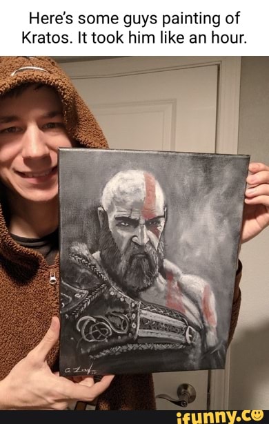 Here's some guys painting of Kratos. It took him like an hour. - iFunny