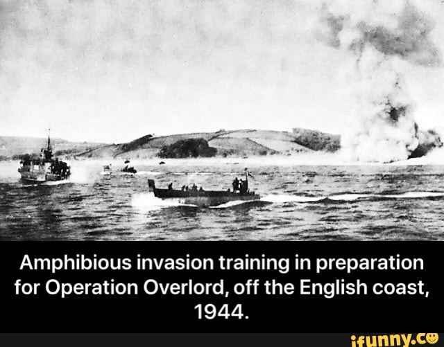 For Operation Overlord, off the English coast, 1944. - Amphibious ...