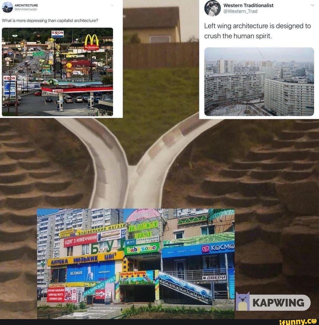 ARCHITECTURE Western Traditionalist ng than capitalist Left wing ...