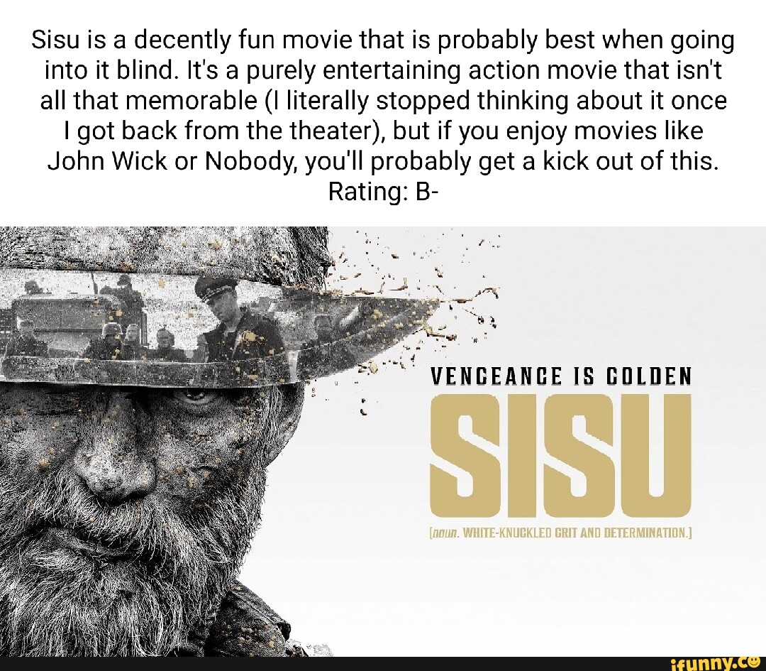 Sisu memes. Best Collection of funny Sisu pictures on iFunny