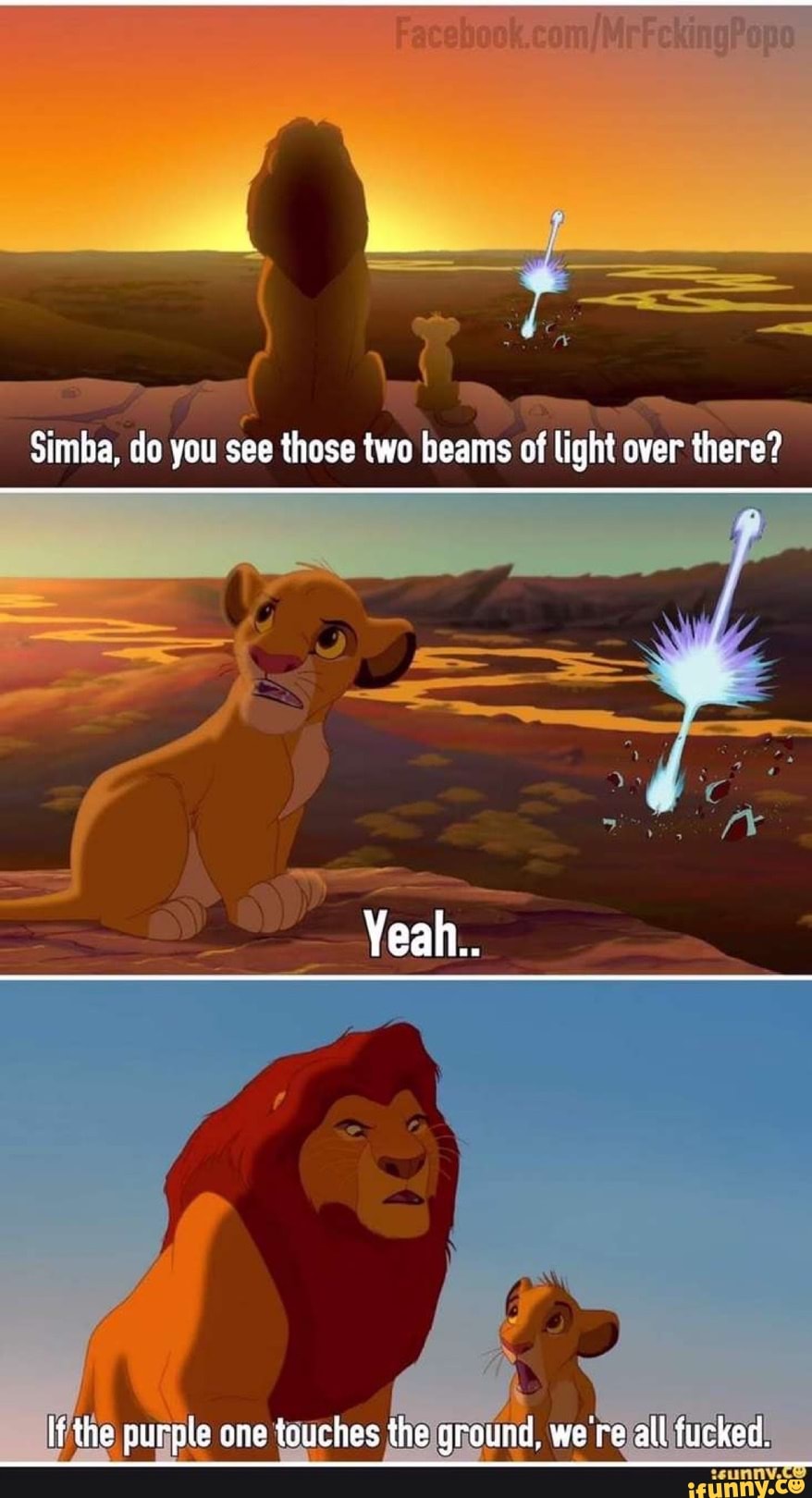 Simba, de you see those two beams of light over there? Yeah. if the ...