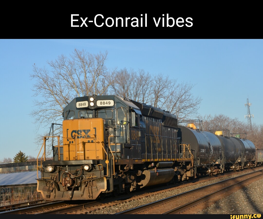 Vibes -Conrail EX oe - iFunny