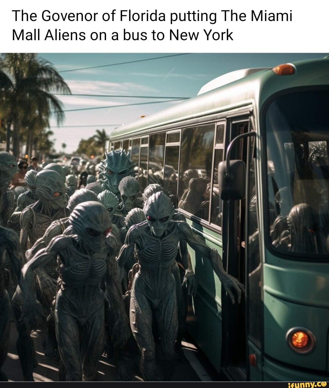 The Govenor of Florida putting The Miami Mall Aliens on a bus to New ...