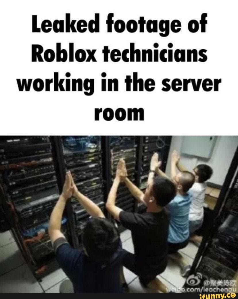 Leaked footage of Roblox technicians working in the server - iFunny