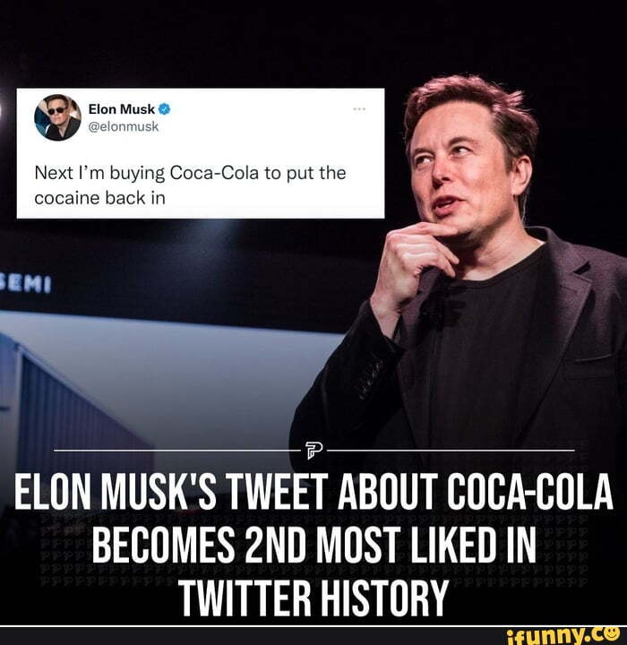 Next I'm buying Caca-Cola to put the ELON MUSK'S TWEET ABOUT COCA-COLA ...
