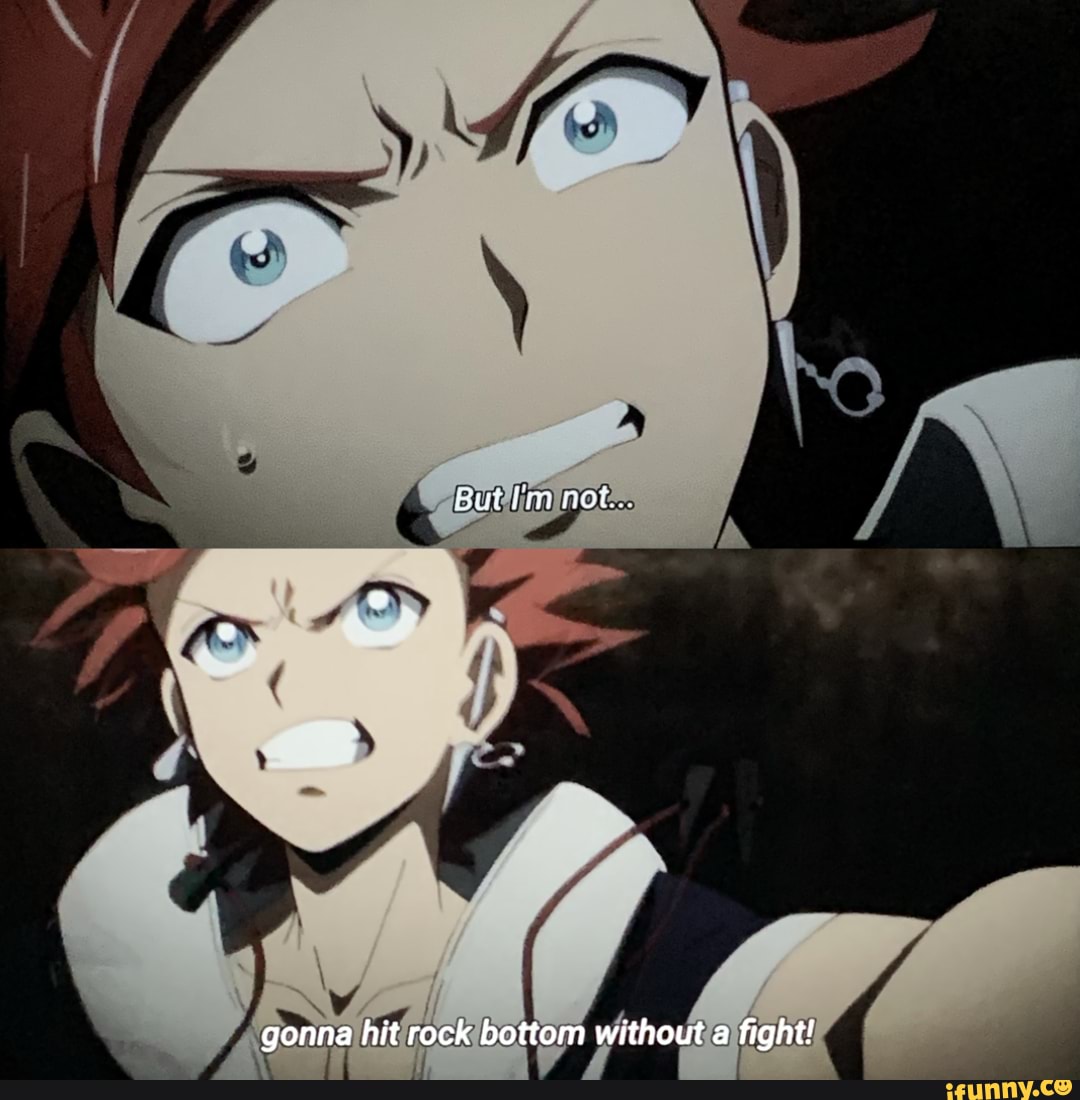 #memes #meme #anime #orient - Bui lm not... gonna hit rock bottom ...