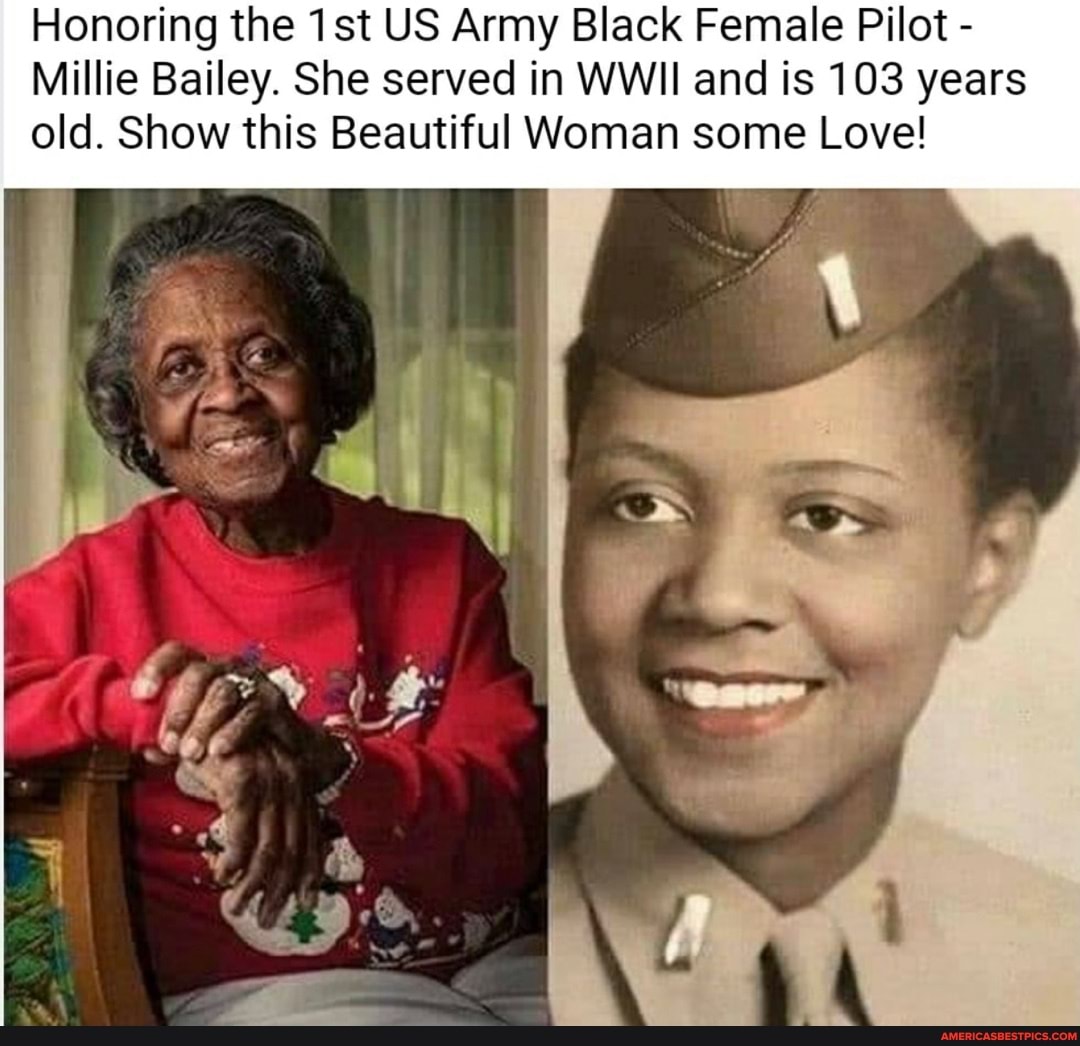 Honoring the ist US Army Black Female Pilot - Millie Bailey. She served ...