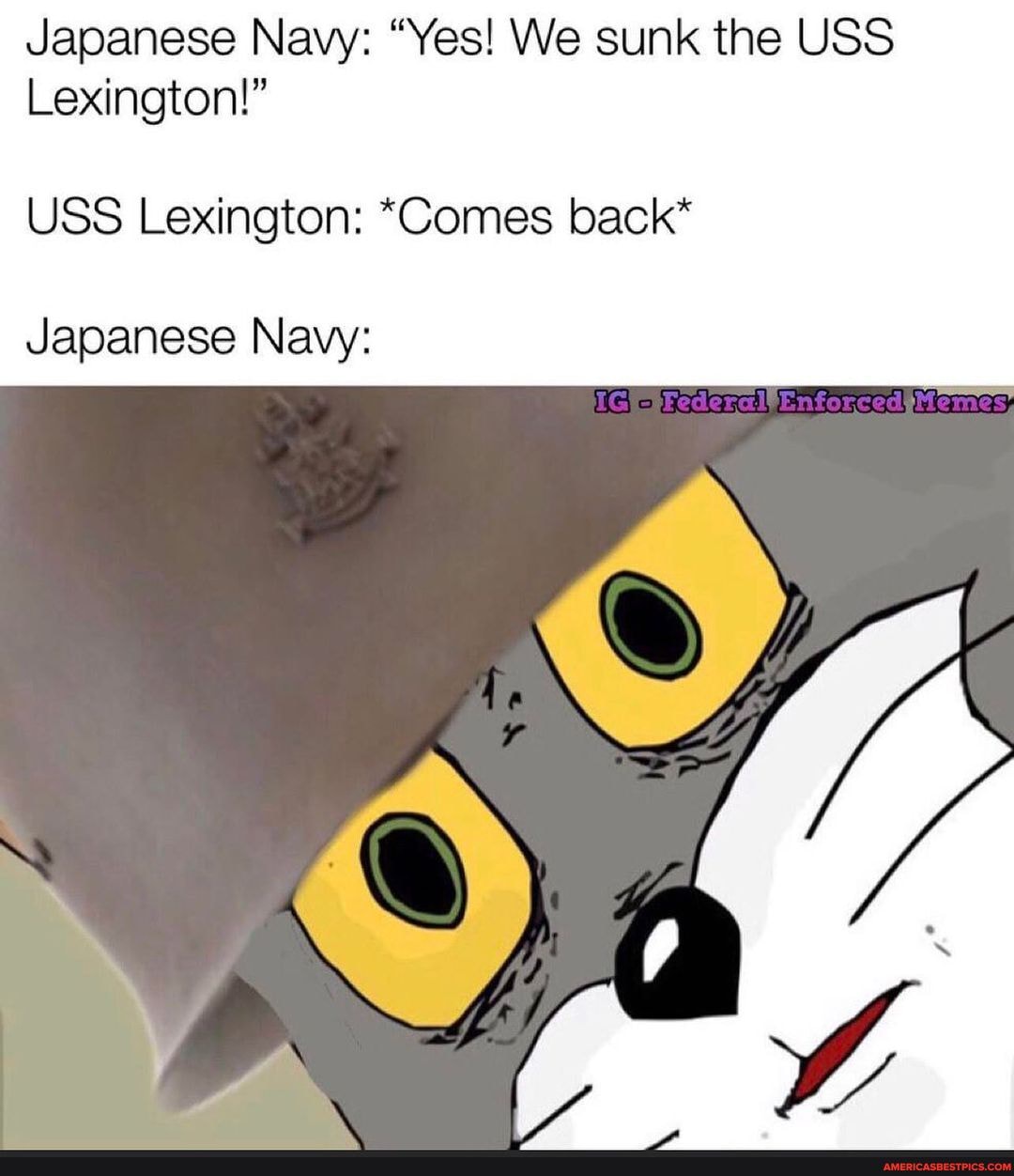 Japanese Navy: "Yes! We sunk the USS Lexington!" Memes: USS Lexington ...