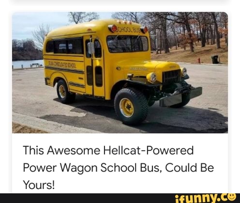 This Awesome Hellcat-Powered Power Wagon School Bus. Could Be Yours ...