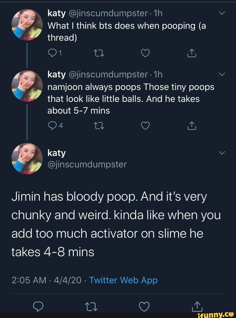Pooping (a E thread) namjoon always poops Those tiny poops that look ...