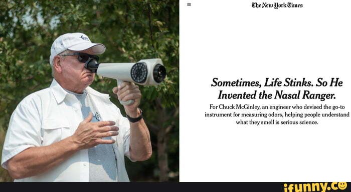 'The New dork Eimes Sometimes, Life Stinks. So He Invented the Nasal ...