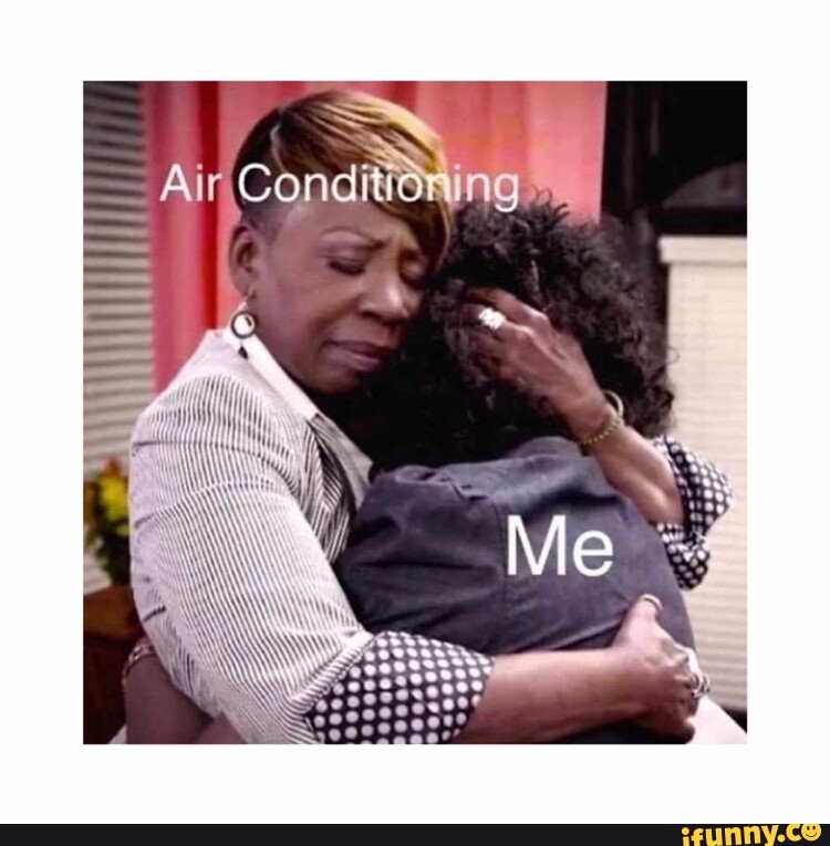 Airconditioning memes. Best Collection of funny Airconditioning ...