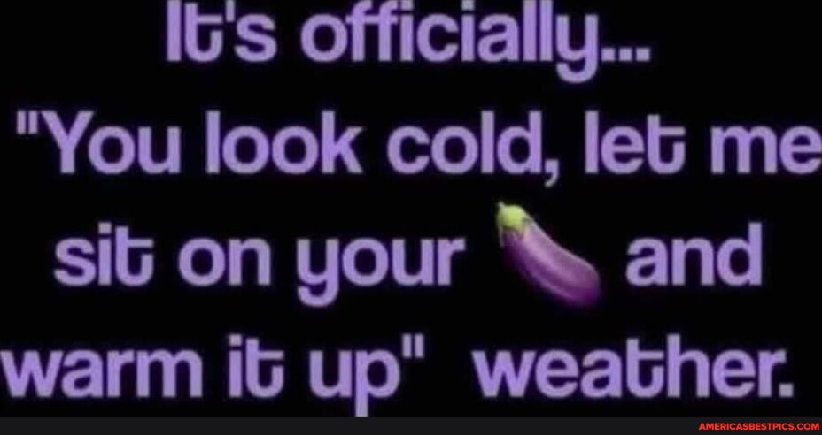 IGS officially... "You look cold, let me sit on your and warm it up ...