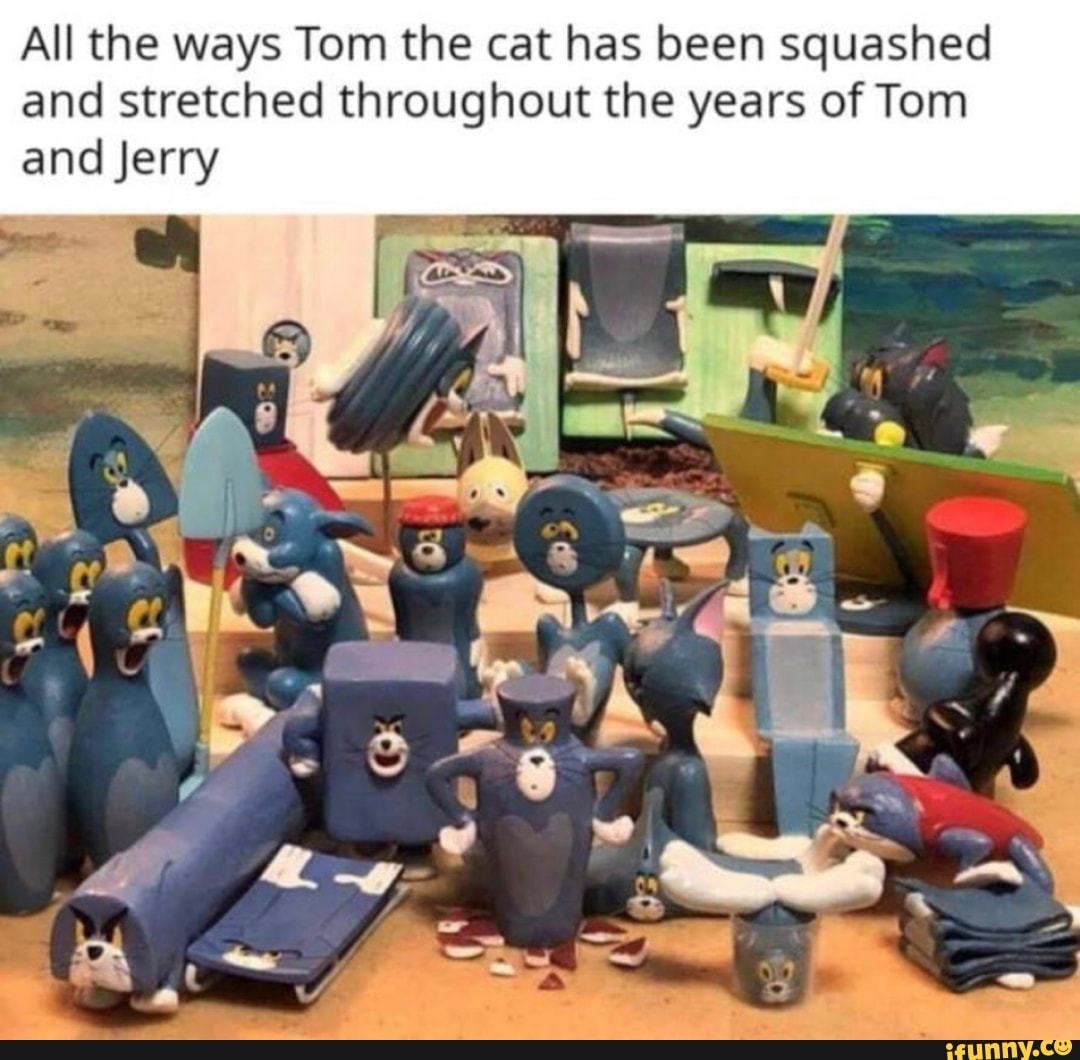 All the ways Tom the cat has been squashed and stretched throughout the ...